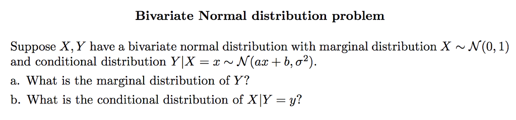 Solved Bivariate Normal distribution problem Suppose X, Y | Chegg.com