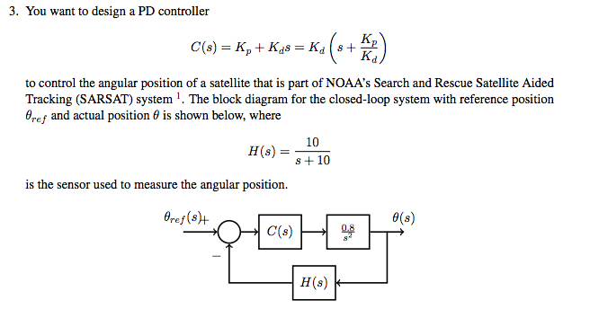 3. You want to design a PD controller Kds s Kd to | Chegg.com
