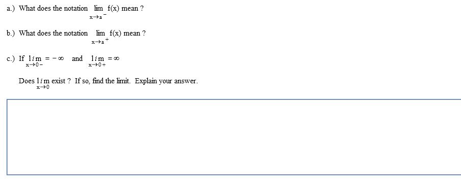 Solved What does the notation lim f(x) mean ? | Chegg.com