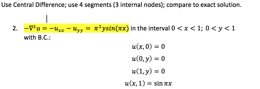 Solved Use Central Difference; use 4 segments (3 internal | Chegg.com