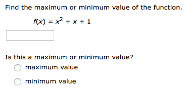Solved Find the maximum or minimum value of the function. | Chegg.com