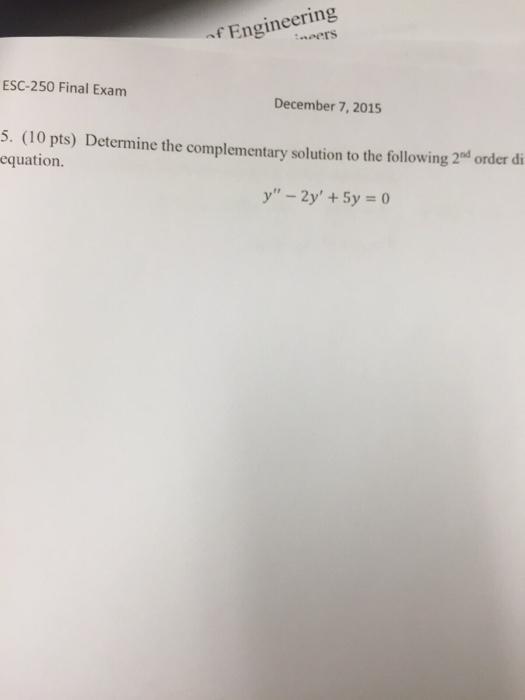 Solved Determine the complementary solution to the following | Chegg.com