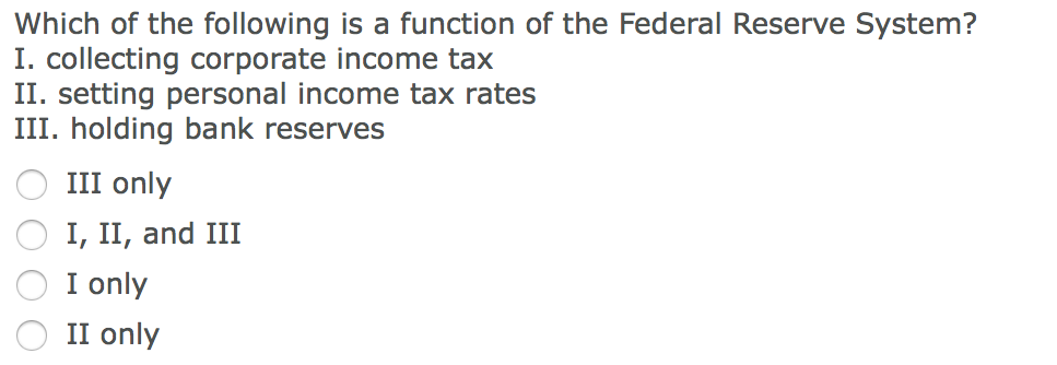 Solved Which of the following is a function of the Federal | Chegg.com