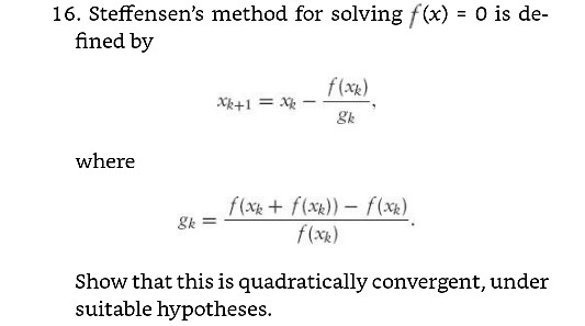 Solved 16. Steffensen's method for solving f(x) - 0 is de- | Chegg.com