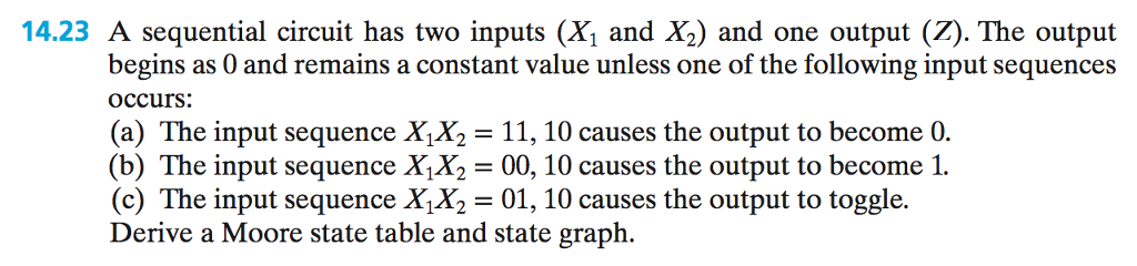 Solved 14.23 A sequential circuit has two inputs (X, and X2) | Chegg.com