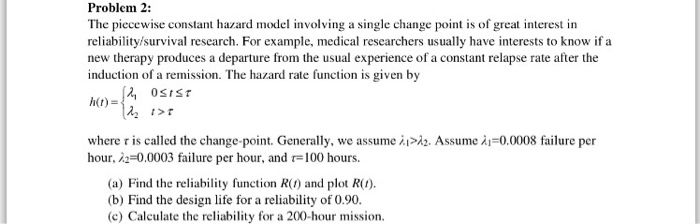 Solved The piecewise constant hazard model involving a | Chegg.com