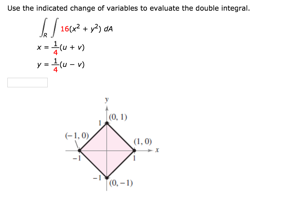 Solved Use the indicated change of variables to evaluate the | Chegg.com