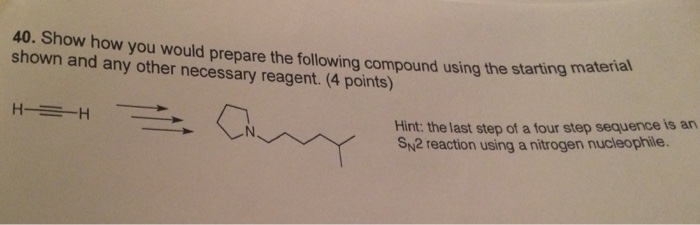 Solved Show how you would prepare the following compound | Chegg.com