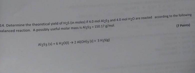 Solved 14. Determine the theoretical yield of H2S (in moles) | Chegg.com