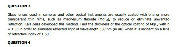 Solved QUESTION 3 Glass lenses used in cameras and other | Chegg.com