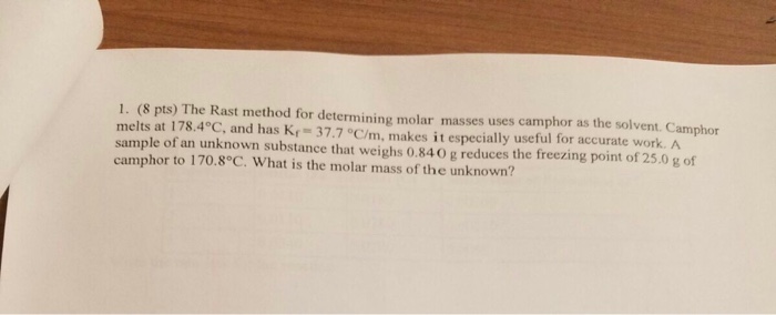 Solved The Rast method for determining molar masses uses | Chegg.com