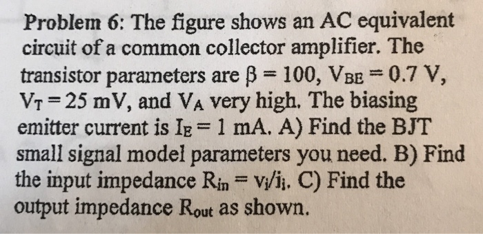 Solved Problem 6 The Figure Shows An Ac Equivalent Circuit