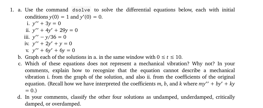Solved a. Use the command dsolve to solve the differential | Chegg.com