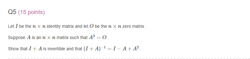 Solved Q5 (15 points) Let I be the n × n identity matrix and | Chegg.com Solved Q5 (15 points) Let I be the n × n identity matrix and | Chegg.com