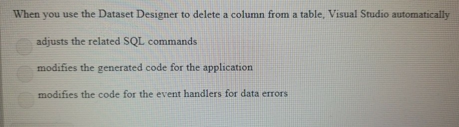 Solved When You Use The Dataset Designer To Delete A Column 4601