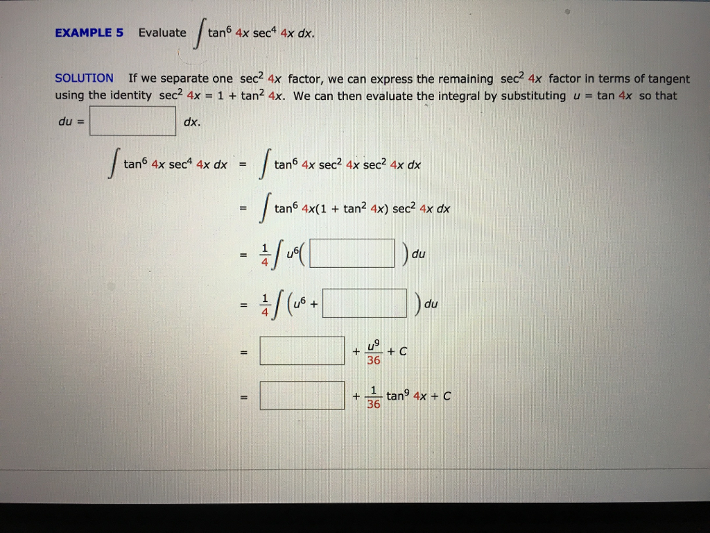 Solved EXAMPLE 5 Evaluate / tan6 4x sec+ 4x dx. SOLUTION If | Chegg.com