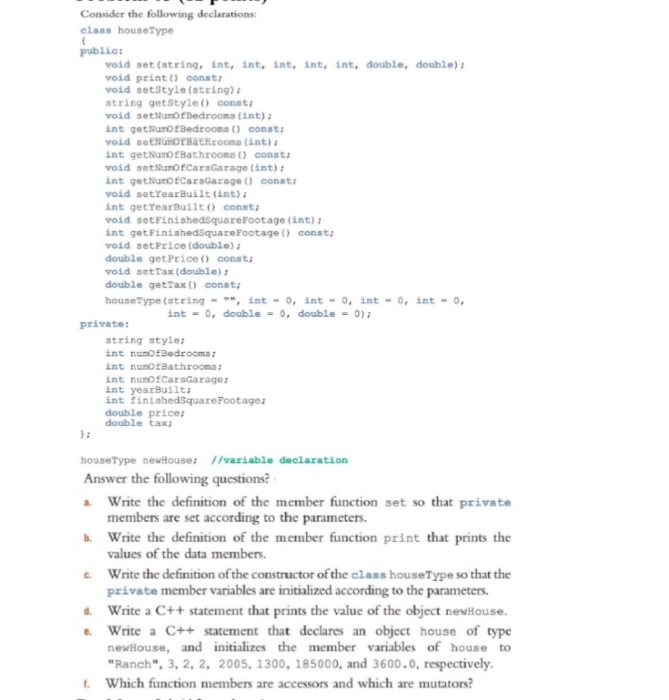 Solved Consider The Following Declarations Class Housetype