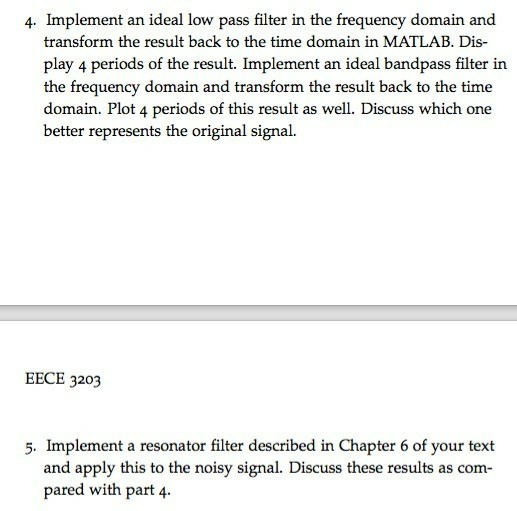 4. Implement an ideal low pass filter in the | Chegg.com