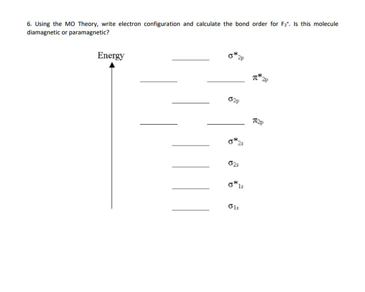 Solved Using the MO Theory, write electron configuration and | Chegg.com