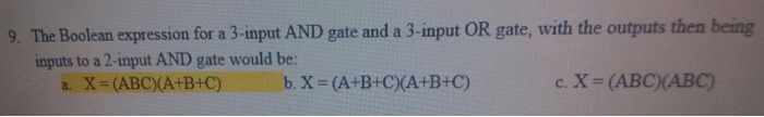 Solved The Boolean expression for a 3-input AND gate and a 3 | Chegg.com