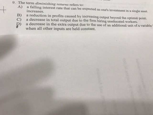 Solved The term diminishing returns refers to: A) a falling | Chegg.com