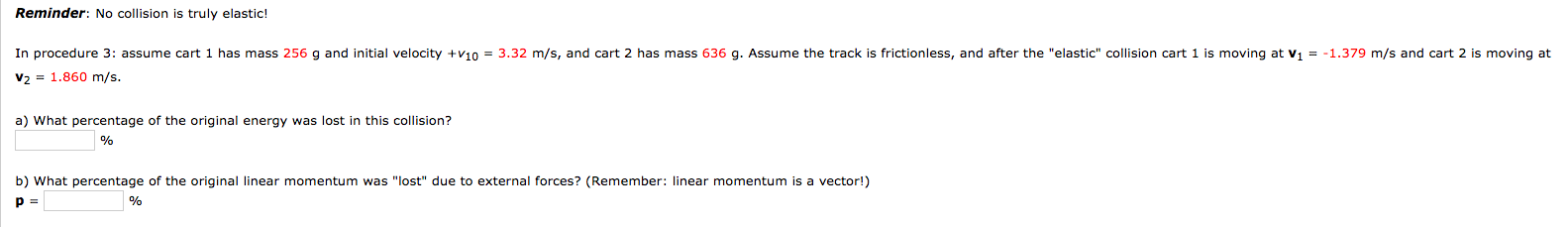 Solved Reminder: No collision is truly elastic! In procedure | Chegg.com