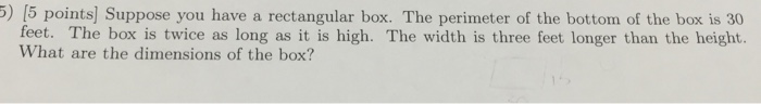 Solved suppose you have a rectangular box. the perimeter of | Chegg.com