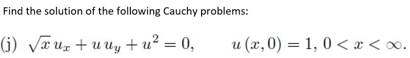 Find the solution of the following Cauchy problems: | Chegg.com