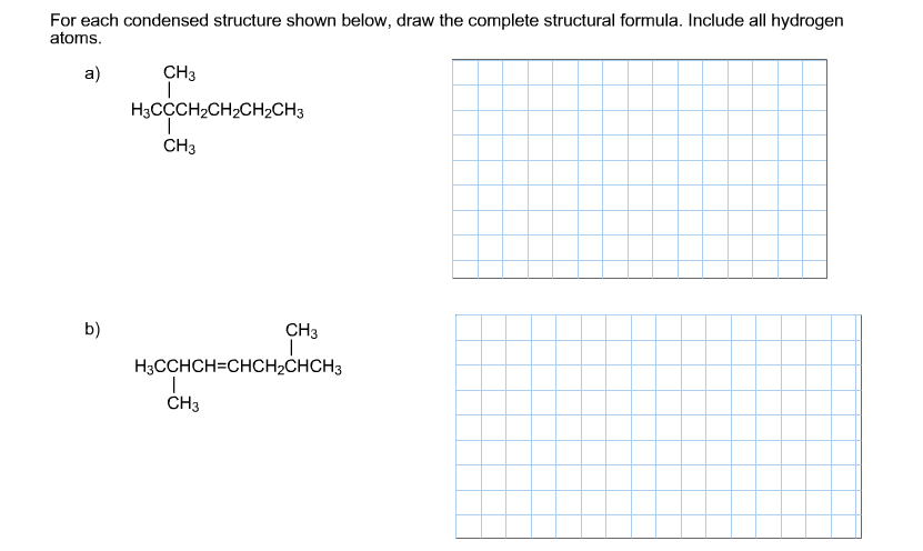 Solved For each condensed structure shown below, draw the | Chegg.com