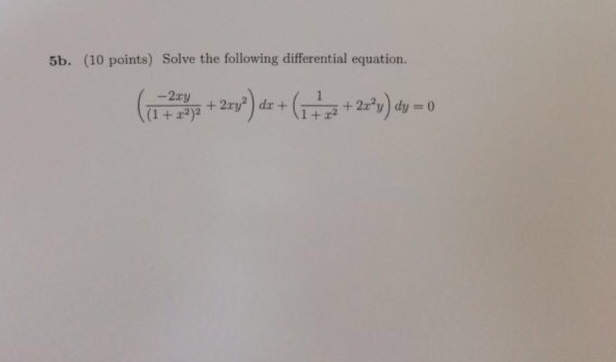Solved Solve the following differential equation. (-2xy/(1 + | Chegg.com