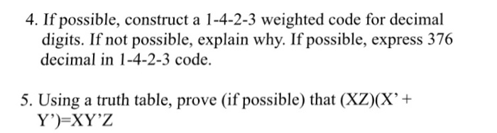 Solved If possible, construct a 1-4-2-3 weighted code for | Chegg.com
