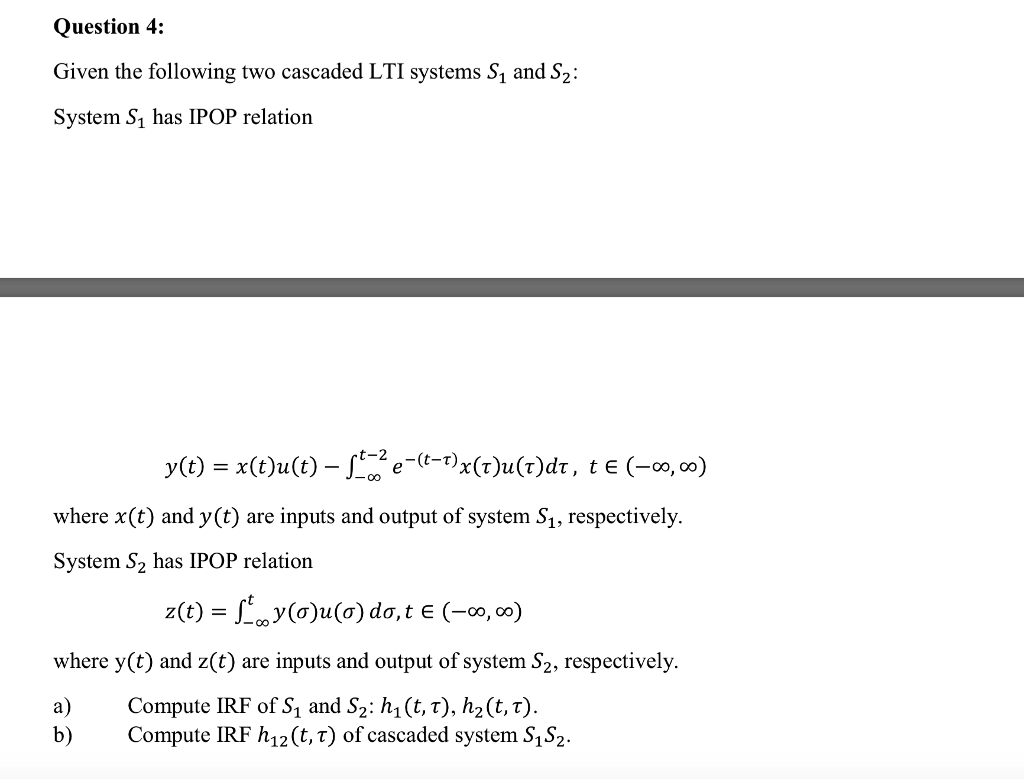 Solved Question 4 Given The Following Two Cascaded Lti