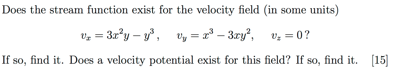 Solved Does the stream function exist for the velocity field | Chegg.com