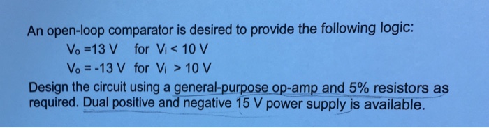 Solved An open-loop comparator is desired to provide the | Chegg.com