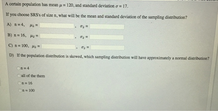 Solved A certain population has mean mu = 120, and standard | Chegg.com