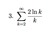 Solved sigma_k = 2^infinity 2 ln k/k | Chegg.com