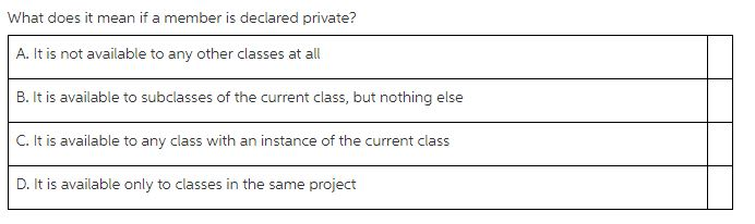 Solved What does it mean if a member is declared private? | Chegg.com