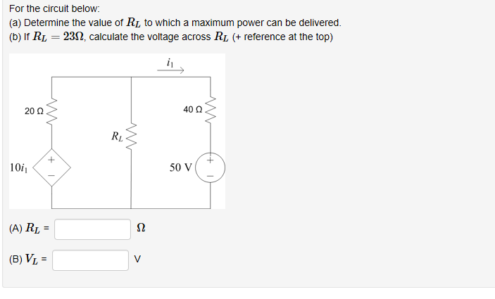 Solved For the circuit below (a) Determine the value of RL | Chegg.com