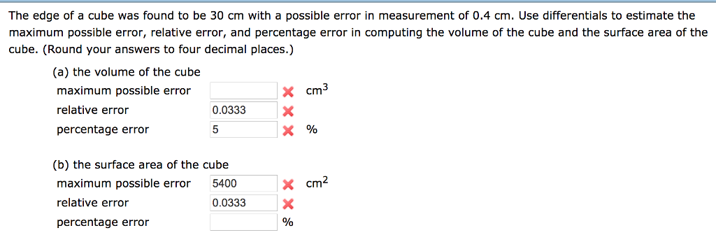 Solved The edge of a cube was found to be 30 cm with a | Chegg.com
