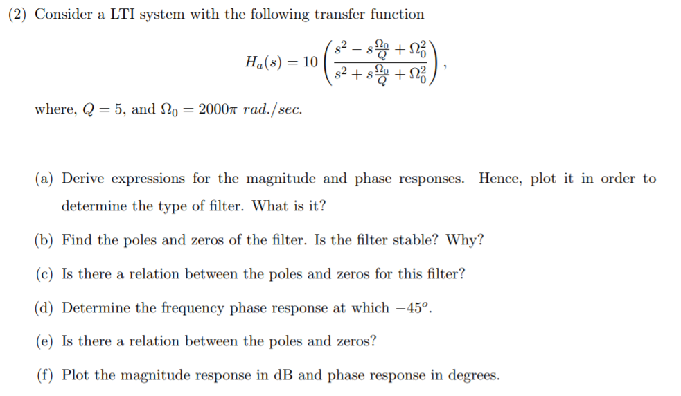 Solved (2) Consider a LTI system with the following transfer | Chegg.com