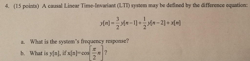 Solved A causal Linear Time-Invariant (LTI) system may be | Chegg.com