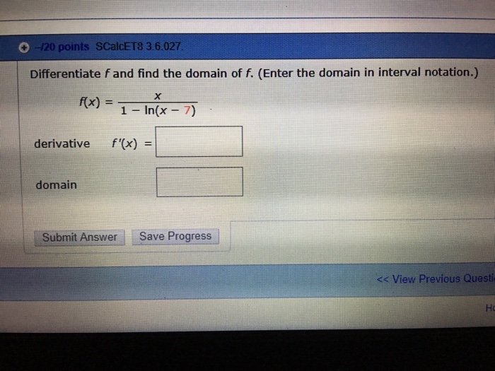 Solved Differentiate f and find the domain of f. (Enter the | Chegg.com