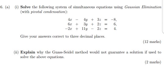 Solved (a) (i) Solve the following system of simultaneous | Chegg.com