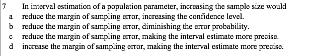 Solved In interval estimation of a population parameter, | Chegg.com