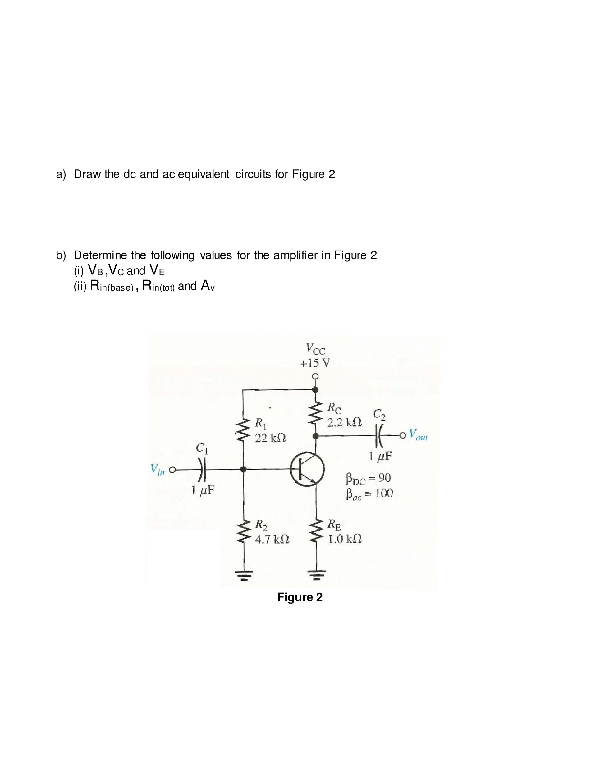 Solved Draw the dc and ac equivalent circuits for Figure 2 | Chegg.com