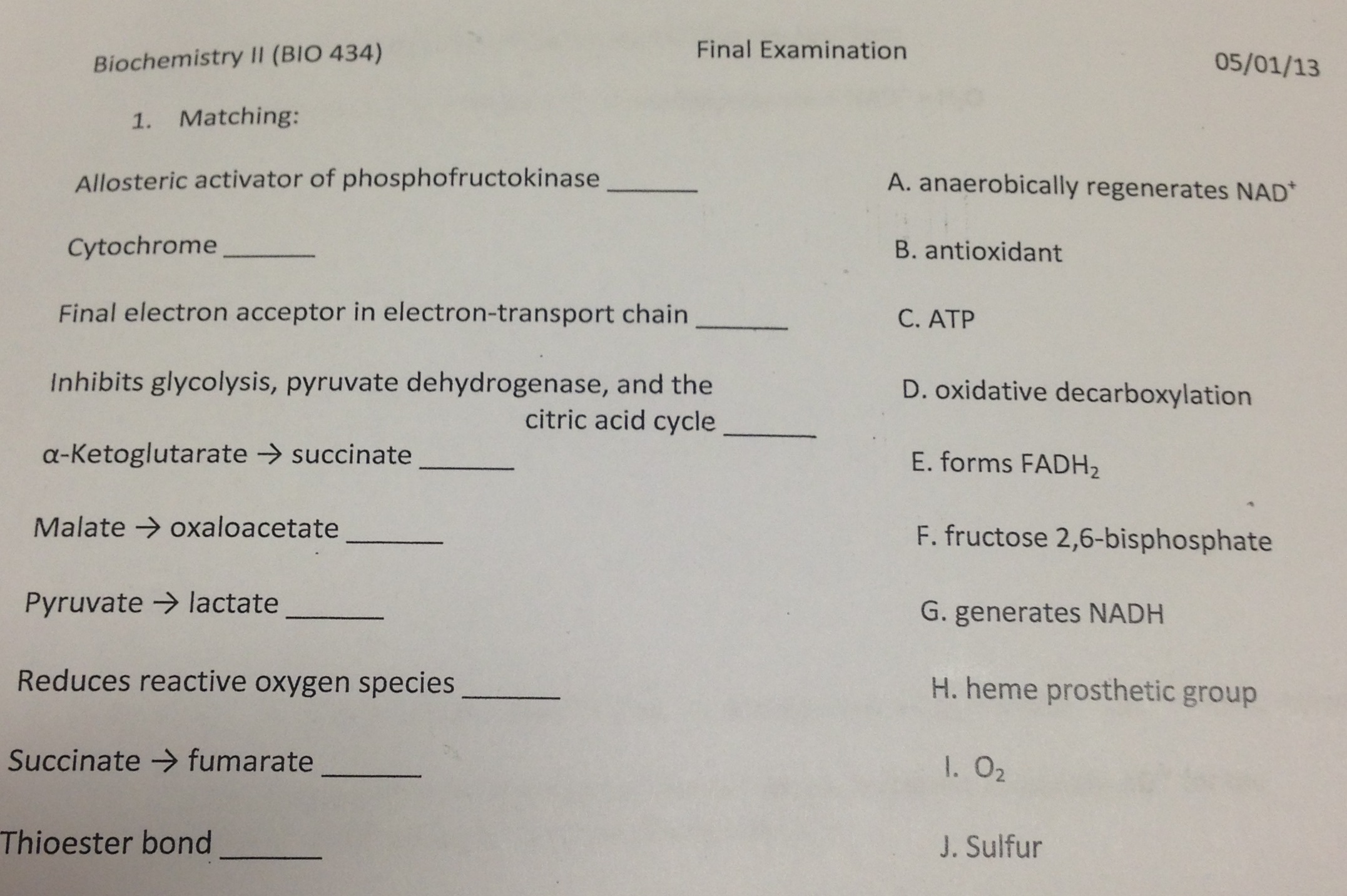 Solved Biochemistry II (BIO 434) Final Examination 05/01/13 | Chegg.com