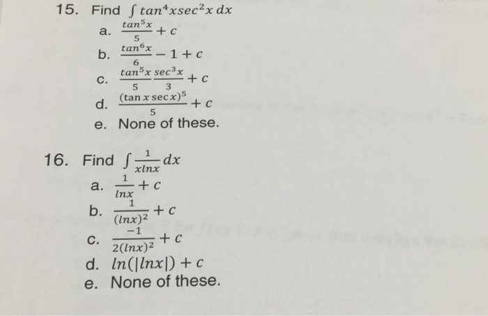 Solved Find integral tan^4 x sec^2 x dx Find integral | Chegg.com