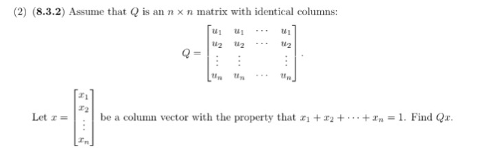 Solved Assume that Q is an n times n matrix with identical | Chegg.com