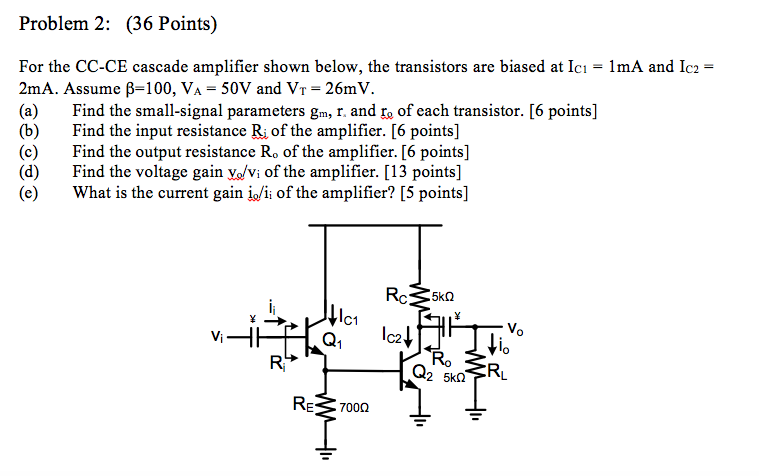 For the CC-CE cascade amplifier shown below, the | Chegg.com