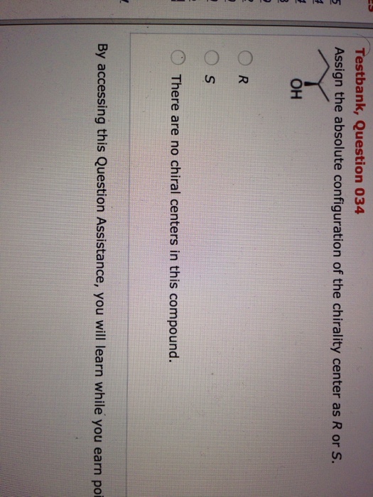 Solved Assign The Absolute Configuration Of The Chirality